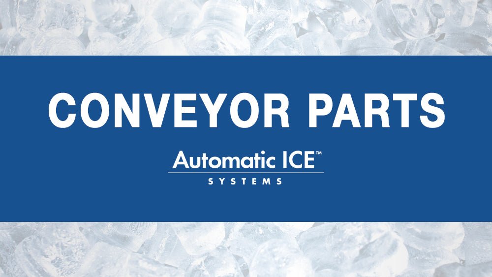 Conveyor Parts — Automatic ICE™ Systems